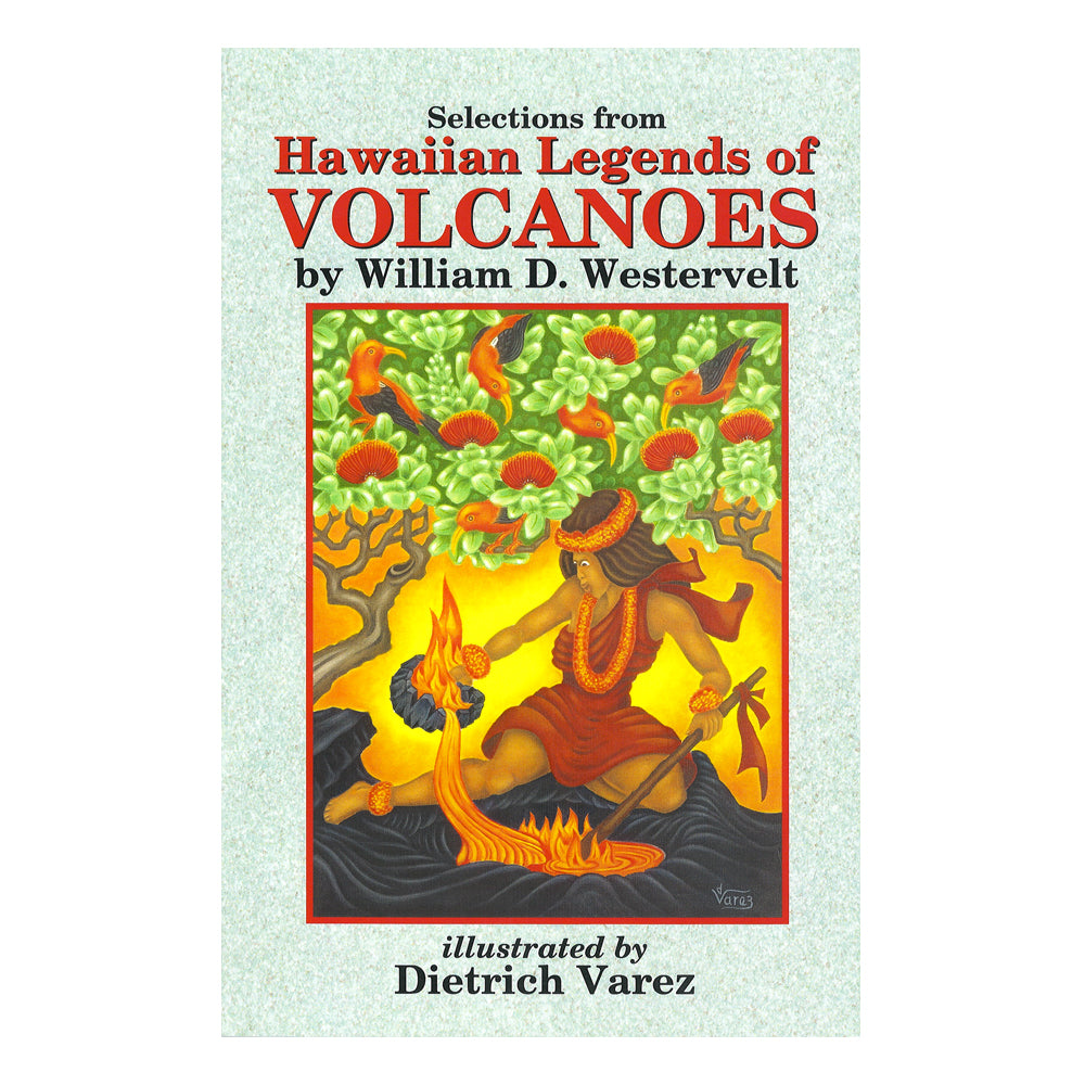 Hawaiian Legends of Volcanoes – Hawaii Pacific Parks Association
